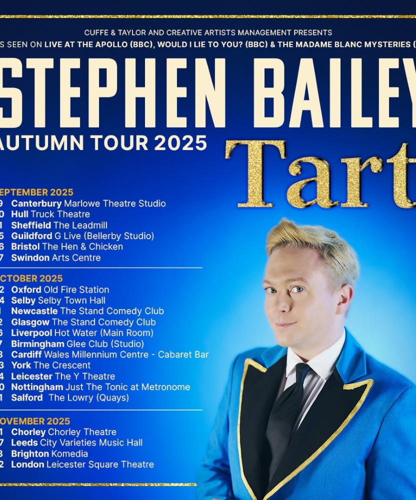 Stephen Bailey - Tart Autumn Tour 2025 - 26 September 2025 - Hen & Chicken - Event/Gig details ...