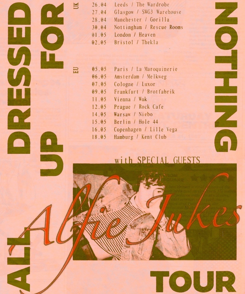 Alfie Jukes - All Dressed Up For Nothing Tour - 16 May 2025 - Vega ...