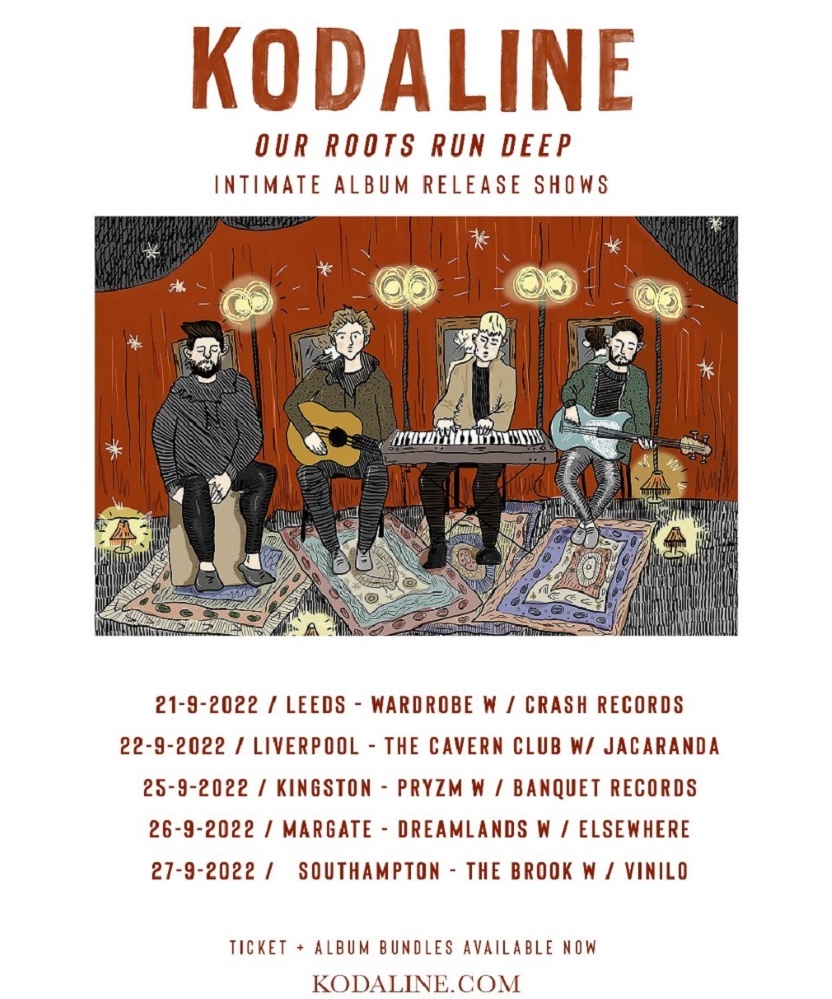 Kodaline - Our Roots Run Deep Tour - 22 September 2022 - Cavern Club ...