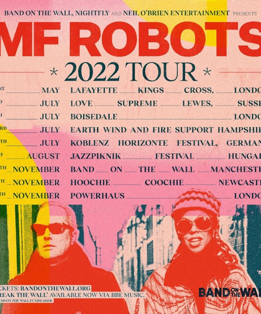 MF Robots - 2022 Tour - 10 November 2022 - Band on the Wall - Event/Gig ...