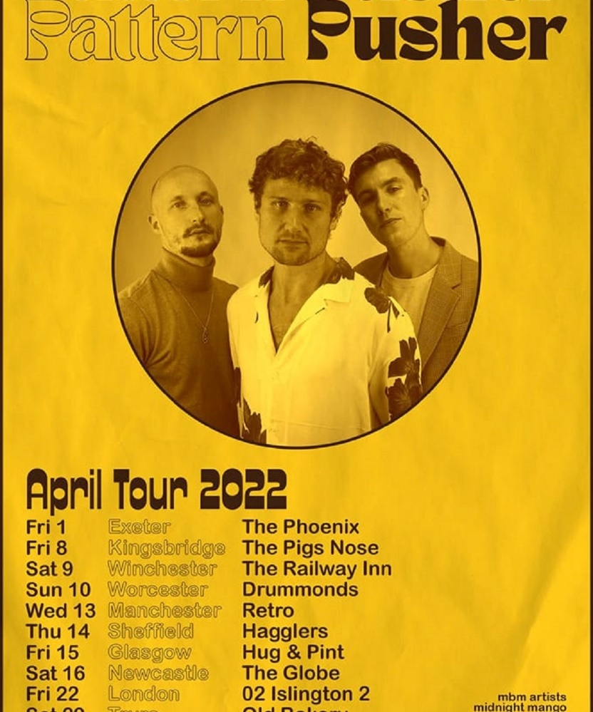 Pattern Pusher - April Tour 2022 - 29 April 2022 - Old Bakery Studios ...