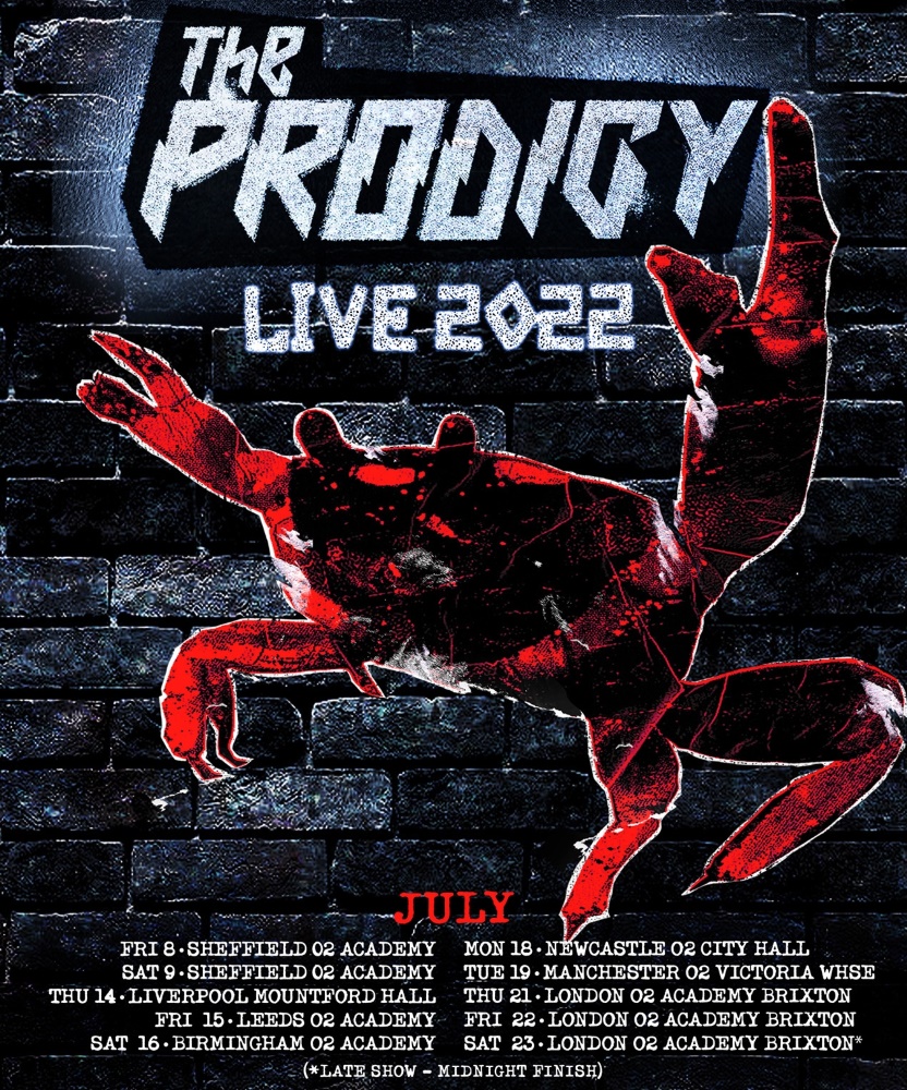 The Prodigy - Live 2022 - 22 July 2022 - O2 Academy Brixton - Event/Gig ...