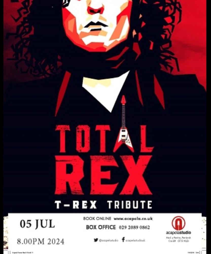 TOTAL REX - Tribute to Marc Bolan & T-Rex - 05 July 2024 - Acapela ...