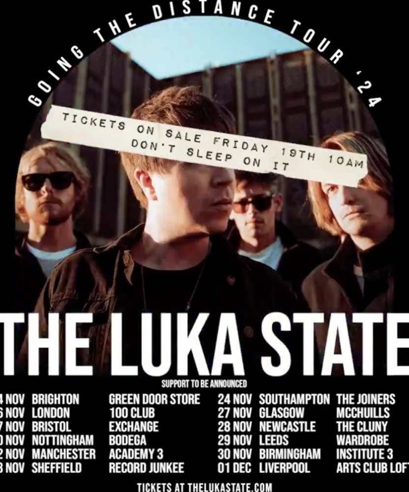 The Luka State - Going The Distance Tour 2024 - 01 December 2024 - Arts ...