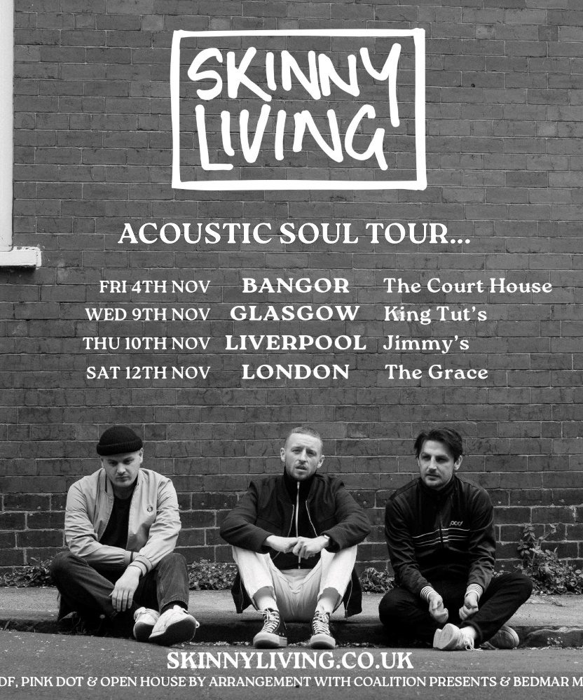 Skinny Living - Acoustic Soul Tour 2022 - 04 November 2022 - The Court House - Event/Gig details ...