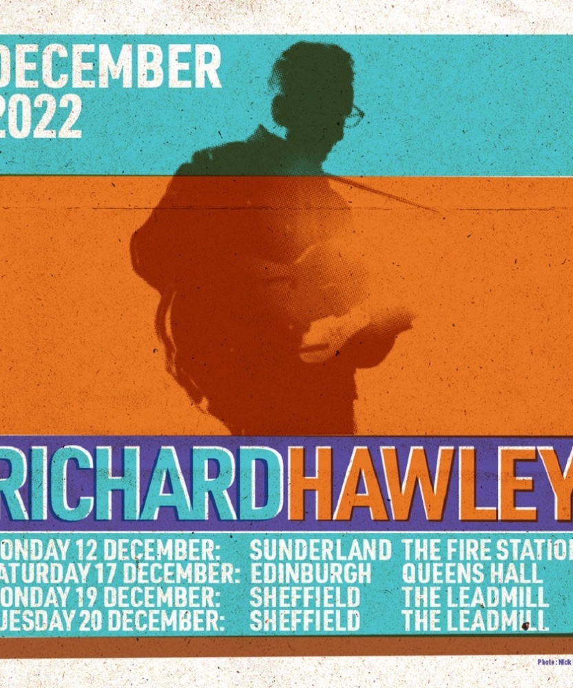Richard Hawley - December Tour 2022 - 12 December 2022 - The Fire ...