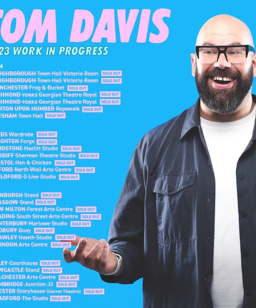 Tom Davis - 2023 Work In Progress Tour - 22 April 2023 - North Wall ...